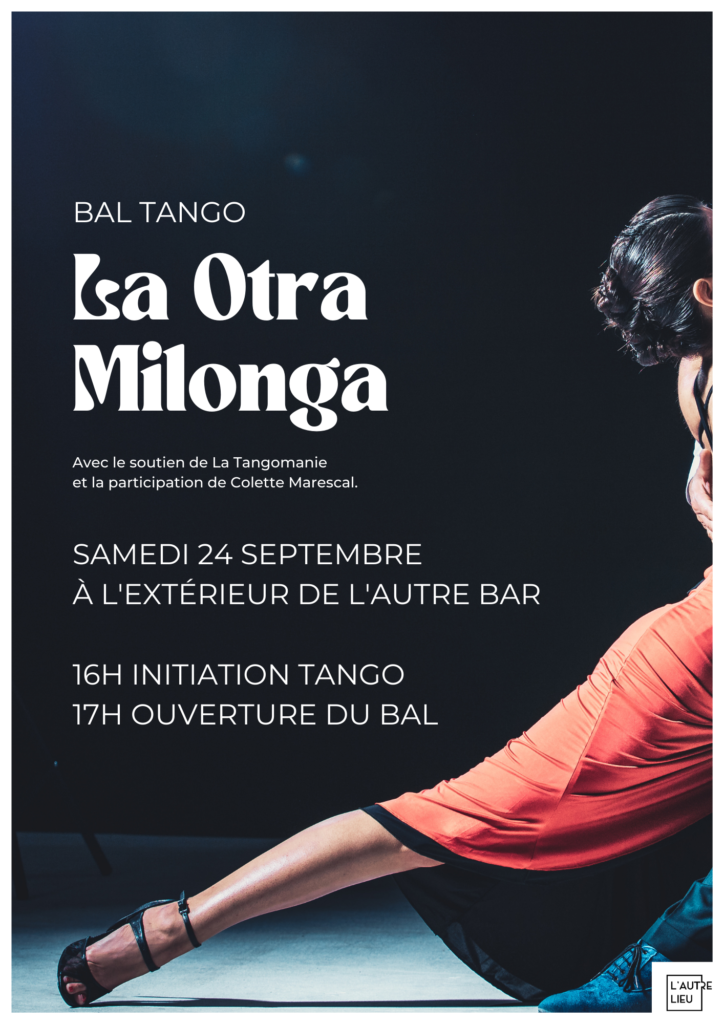 La Otra Milonga, le bal Tango | L’Autre Bar - L'Autre Lieu