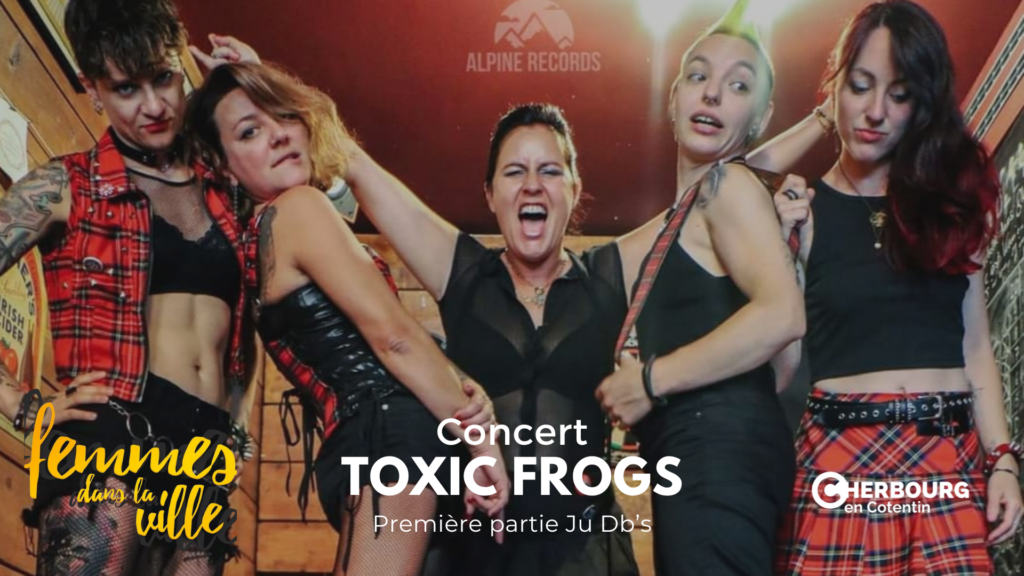 TOXIC frogs - femmes dans la ville | P200 - L'Autre Lieu